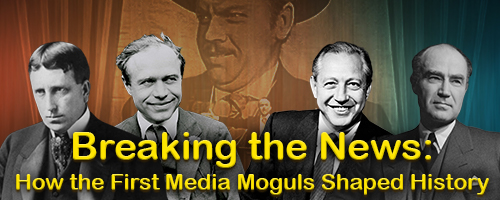 THE MEDIA MONOPOLY: ‘Breaking the News’, How the First Media Moguls ...